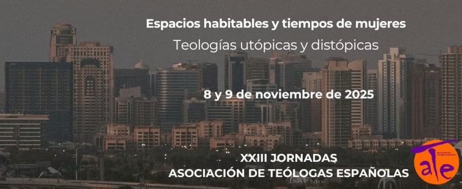 XXIII Jornadas Asociación de Teólogas Españolas – ecleSALia informativo